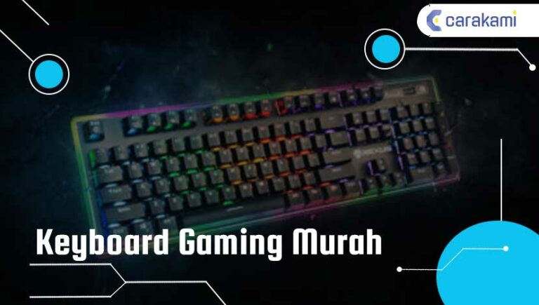 8 Rekomendasi Keyboard Gaming Murah Terbaru Tahan Lama