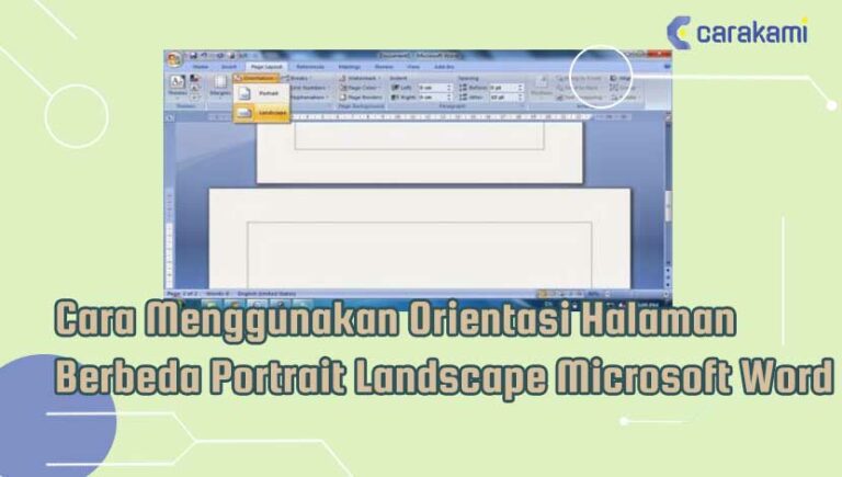 3 Cara Menggunakan Orientasi Halaman Berbeda Portrait Landscape Microsoft Word Terbaru