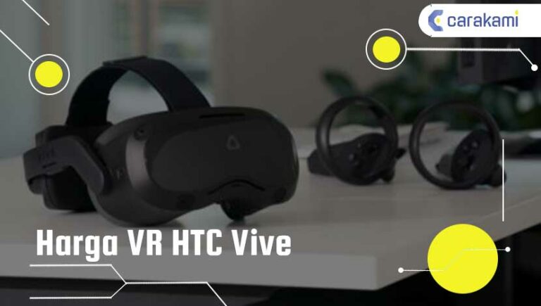 7 Daftar Harga VR HTC Vive Terbaik | Carakami.com