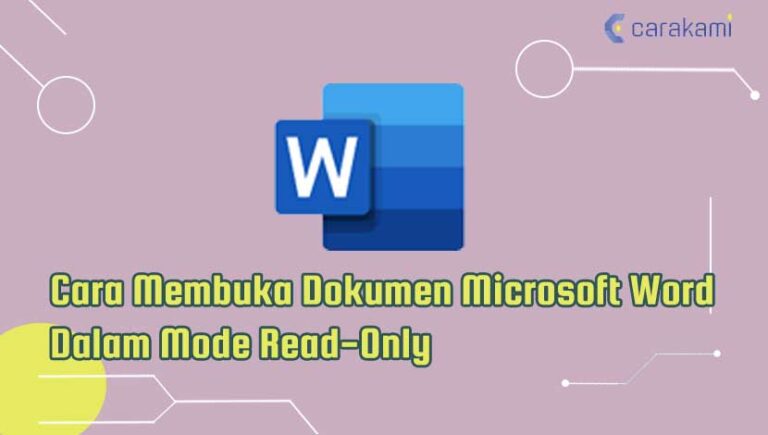 5 Cara Membuka Dokumen Microsoft Word Dalam Mode Read-Only