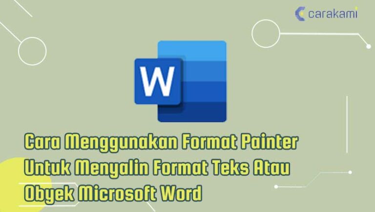2 Cara Menggunakan Format Painter Untuk Menyalin Format Teks Atau Obyek ...