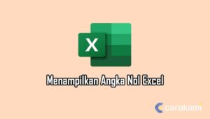 3+ Cara Menampilkan Angka Nol (0) Di Awal Pada Sel Excel
