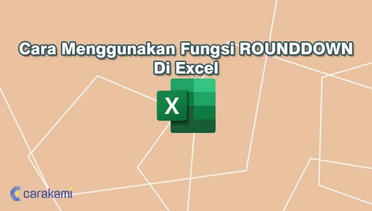 Cara Menggunakan Fungsi ROUNDDOWN Di Excel Terbaru