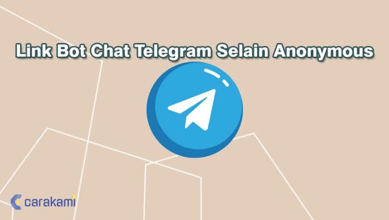 11 Link Bot Chat Telegram Selain Anonymous