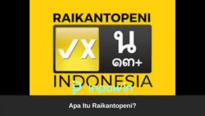 Apa Itu Raikantopeni ? Berikut Penjelasannya Terbaru 2024