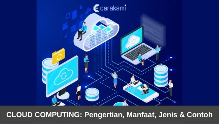 CLOUD COMPUTING: Pengertian, Manfaat, Jenis & Contoh CLOUD COMPUTING: Pengertian, Manfaat, Jenis & Contoh
