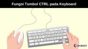 13 Fungsi Tombol Keyboard Pada Laptop & Komputer, Lengkap!