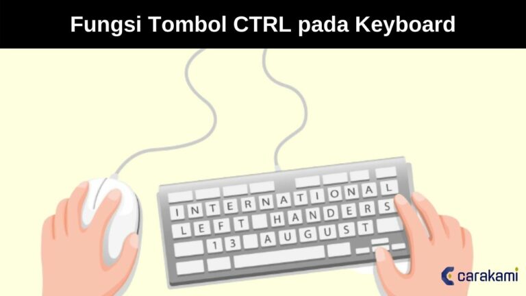 13 Fungsi Tombol Keyboard Pada Laptop & Komputer, Lengkap!
