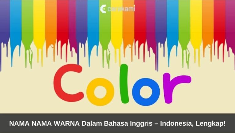 100+ NAMA NAMA WARNA Dalam Bahasa Inggris dan Indonesia, Lengkap!