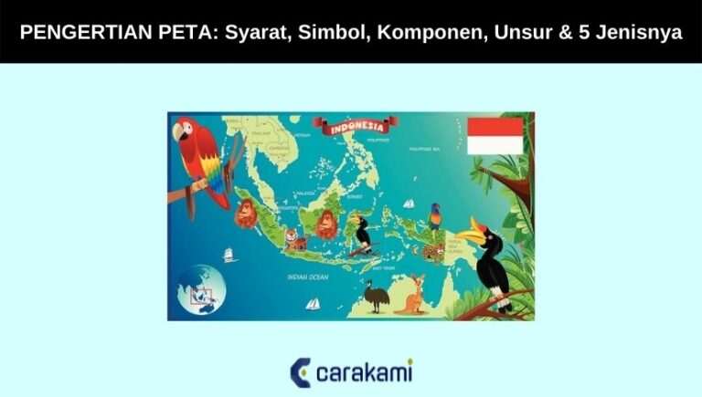 PENGERTIAN PETA: Syarat, Simbol, Komponen, Unsur & 5 Jenisnya PENGERTIAN PETA: Syarat, Simbol, Komponen, Unsur & 5 Jenisnya