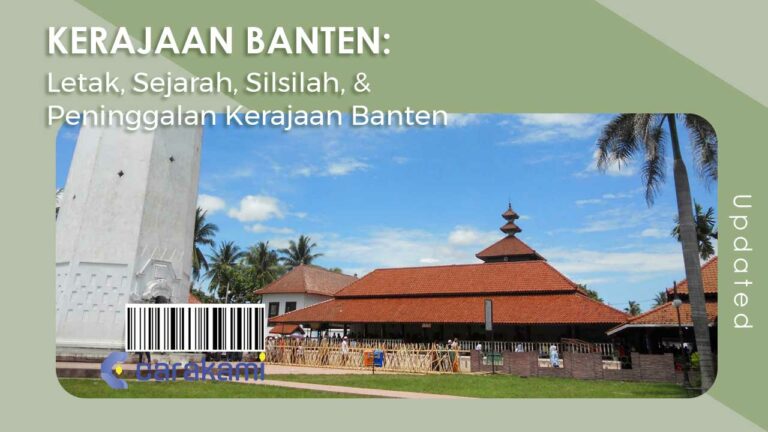 KERAJAAN BANTEN: Letak, Sejarah, Silsilah, & Peninggalan Kerajaan Banten