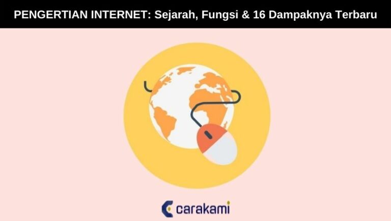 PENGERTIAN INTERNET: Sejarah, Fungsi & 16 Dampaknya Terbaru
