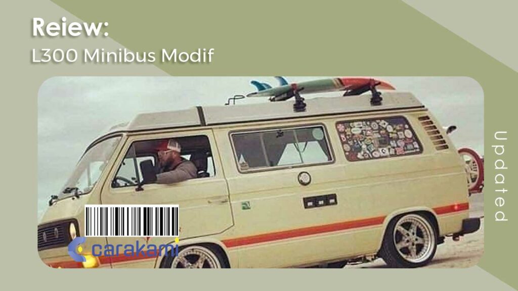 Review dan Modifikasi: L300 Minibus Modif