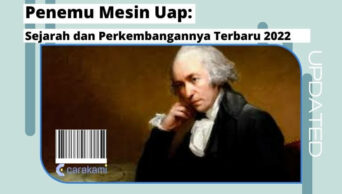 Penemu Mesin Uap: Sejarah dan Perkembangannya Terbaru 2024