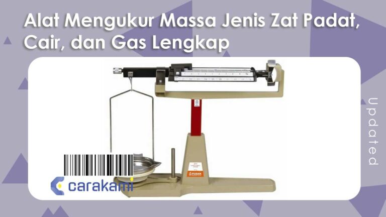 14 Alat Mengukur Massa Jenis Zat Padat, Cair, dan Gas Lengkap