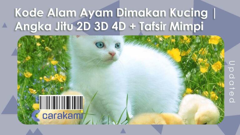 44+ Kode Alam Ayam Dimakan Kucing | Angka Jitu 2D 3D 4D + Tafsir Mimpi ...