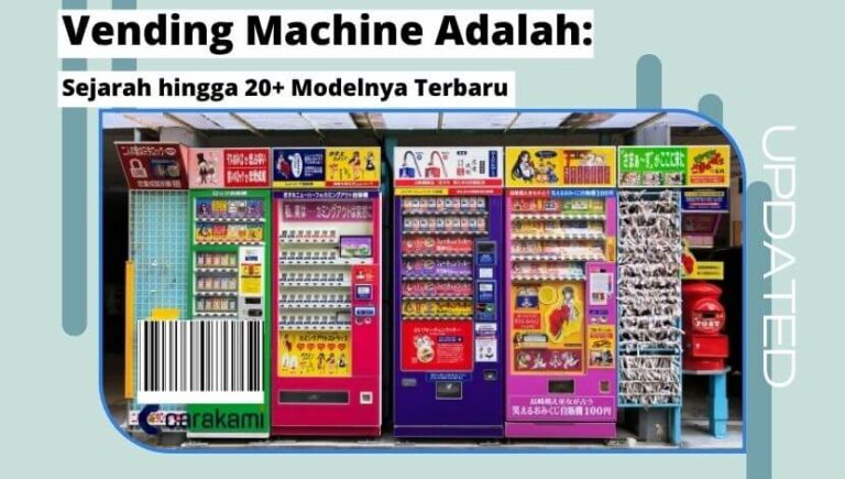 Vending Machine Adalah: Sejarah hingga 20+ Modelnya Terbaru