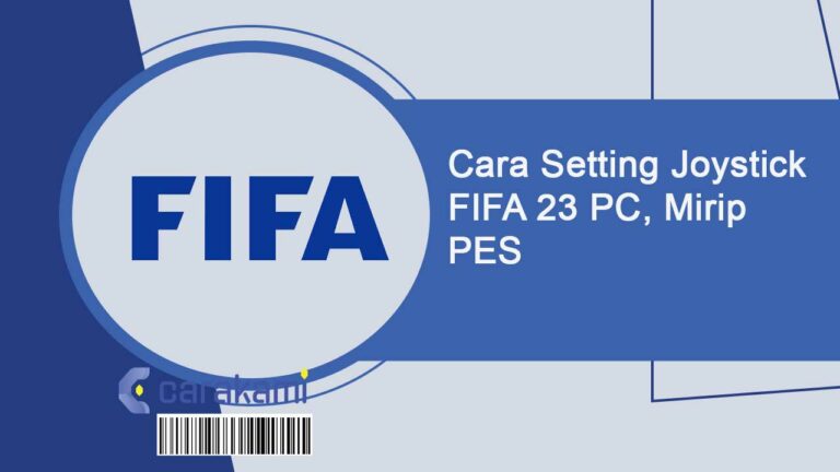 4 Cara Setting Joystick FIFA 23 PC, Mirip PES Terbaru [Update Mei 2026]