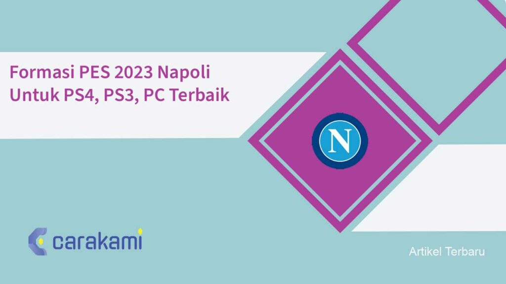 Formasi PES 2024 Napoli Untuk PS4, PS3, PC Terbaik