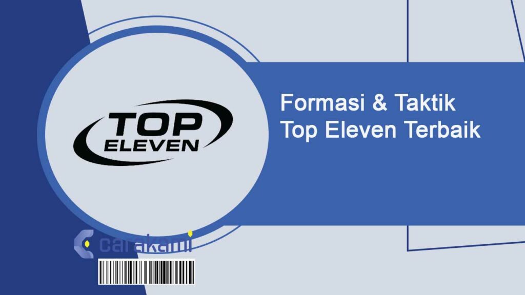 Formasi & Taktik Top Eleven Terbaik Wajib Kalian Praktikan [Update Juni ...