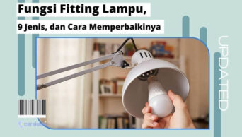 Fungsi Fitting Lampu, 4 Jenis, dan Cara Memperbaikinya