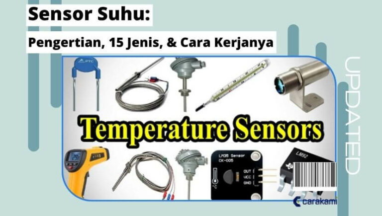 Sensor Suhu: Pengertian, 15 Jenis, & Cara Kerjanya Sensor Suhu: Pengertian, 15 Jenis, & Cara Kerjanya