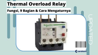 Thermal Overload Relay, Fungsi, 9 Bagian & Cara Mengaturnya